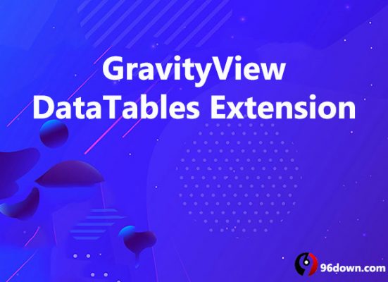 Download GravityView DataTables Extension v2.5.1 free - 96Down.Com
